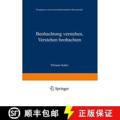 【3-4周达】Beobachtung verstehen, Verstehen beobachten : Perspektiven einer konstruktivistischen Herm... [9783531129846]