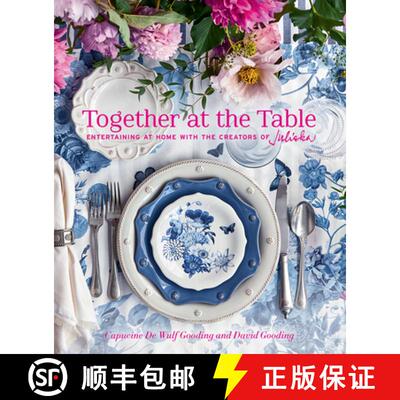 Together at the Table: Entertaining at Home with the Creators of Juliska [9781419761966]