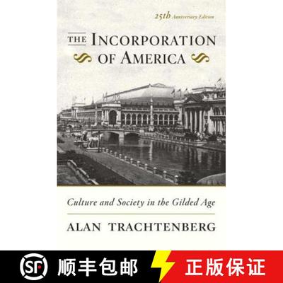 【3-4周达】The Incorporation of America: Culture and Society in the Gilded Age [9780809058280]
