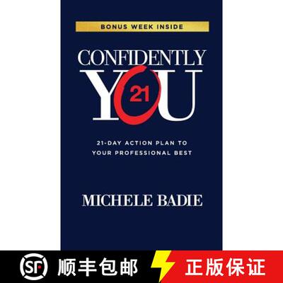 【3-4周达】Confidently You: 21-Day Action Plan to Your Professional Best [9780692678053]