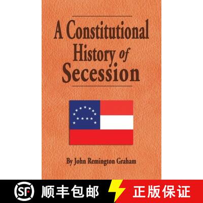 【3-4周达】A Constitutional History of Secession [9781947660700]
