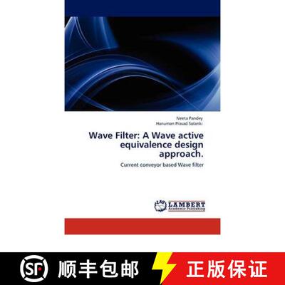 【3-4周达】Wave Filter: A Wave Active Equivalence Design Approach. [9783844381696]