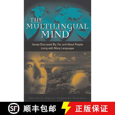 【3-4周达】The Multilingual Mind: Issues Discussed by, for, and about People Living with Many Languages [9780897899192]