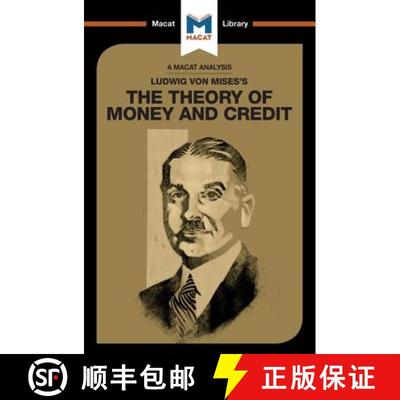 【3-4周达】An Analysis of Ludwig von Mises's The Theory of Money and Credit [9781912284726]