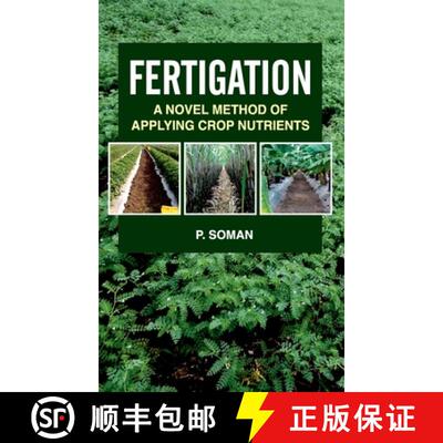 【3-4周达】精装 Fertigation: A Novel Method of Applying Crop Nutrients (Co-Published With CRC Press U... [9789390591145]