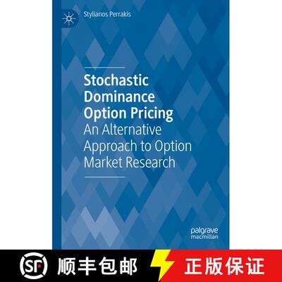 【3-4周达】精装 Stochastic Dominance Option Pricing : An Alternative Approach to Option Market Research [9783030115890]