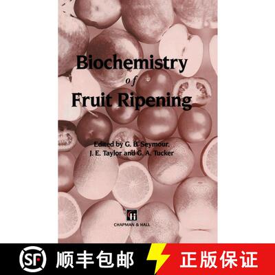 【3-4周达】Biochemistry of Fruit Ripening [9789401046893]