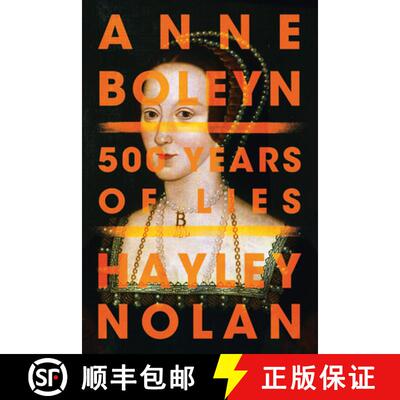 【3-4周达】Anne Boleyn: 500 Years of Lies [9781542041126]