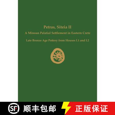 【3-4周达】精装 Petras, Siteia II : A Minoan Palatial Settlement in Eastern Crete: Late Bronze Age Po... [9781931534321]