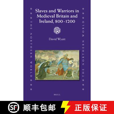 预订 精装 Slaves and Warriors in Medieval Britain and Ireland, 800 -1200 [9789004175334]