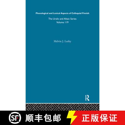 【3-4周达】精装 Phonological and Lexical Aspects of Colloquial Finnish [9780700709199]