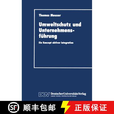 【3-4周达】Umweltschutz und Unternehmensführung: Ein Konzept aktiver Integration [9783824401390]