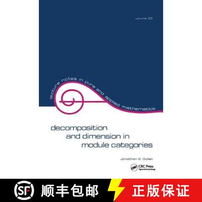 【3-4周达】精装 Decomposition and Dimension in Module Categories [9781138401723]