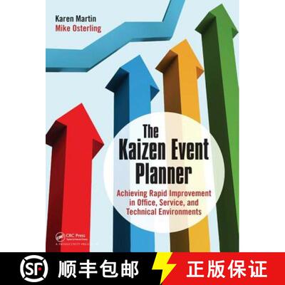 【3-4周达】精装 The Kaizen Event Planner: Achieving Rapid Improvement in Office, Service, and Technic... [9781138438699]