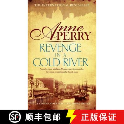 【3-4周达】Revenge in a Cold River (William Monk Mystery, Book 22): Murder and smuggling from the dar... [9781472219565]