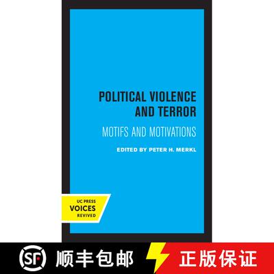【3-4周达】Political Violence and Terror – Motifs and Motivations (First Edition) [9780520328037]