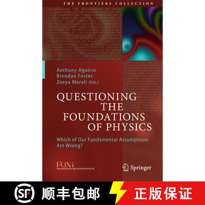 【3-4周达】精装 Questioning the Foundations of Physics : Which of Our Fundamental Assumptions Are Wrong? [9783319130446]