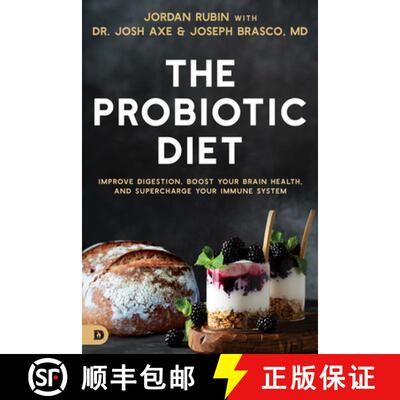 【3-4周达】The Probiotic Diet: Improve Digestion, Boost Your Brain Health, and Supercharge Your Immun... [9780768472226]