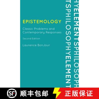 【3-4周达】Epistemology: Classic Problems and Contemporary Responses, Second Edition [9780742564190]