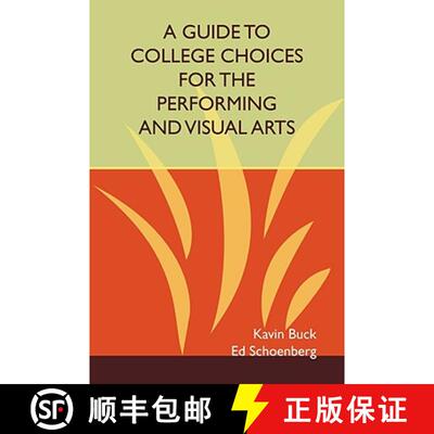 【3-4周达】A Guide to College Choices for the Performing and Visual Arts [9781435718579]