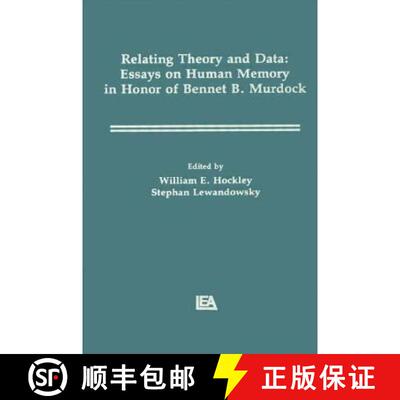 【3-4周达】精装 Relating Theory and Data : Essays on Human Memory in Honor of Bennet B. Murdock [9780805807325]