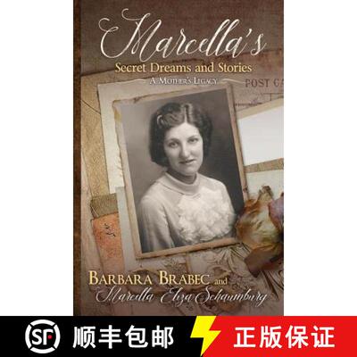 【3-4周达】Marcella's Secret Dreams and Stories: A Mother's Legacy [9780985633325]