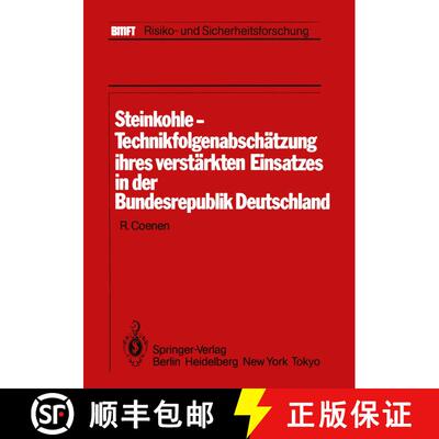 【3-4周达】Steinkohle-Technikfolgenabschätzung ihres verstärkten Einsatzes in der Bundesrepublik De... [9783642822445]