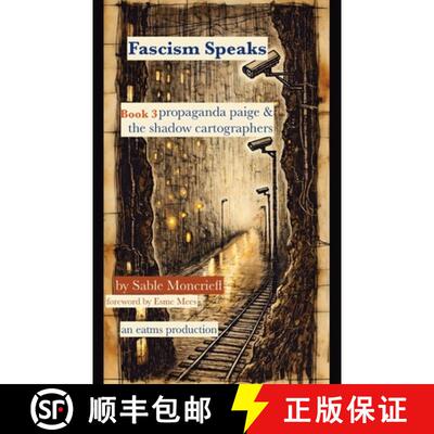 【3-4周达】Fascism Speaks : Book 3. Propaganda Paige & The Shadow Cartographers [9781966014232]