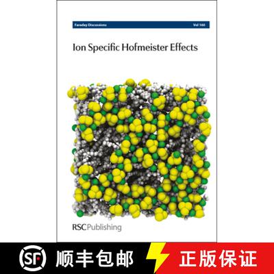 【3-4周达】精装 Ion Specific Hofmeister Effects : Faraday Discussion 160 [9781849736879]