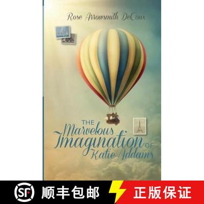 【3-4周达】The Marvelous Imagination of Katie Addams [9781938237102]