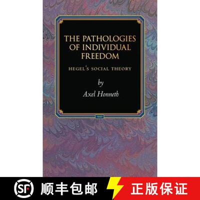 【3-4周达】个人自由的病理学 The Pathologies of Individual Freedom: Hegel's Social Theory [9780691171371]