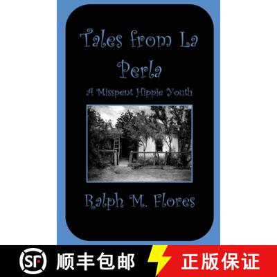 【3-4周达】Tales from La Perla: A Misspent Hippie Youth [9781732885219]