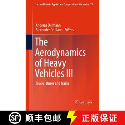 【3-4周达】精装 The Aerodynamics of Heavy Vehicles III : Trucks, Buses and Trains (1st ed. 2016) [9783319201214]