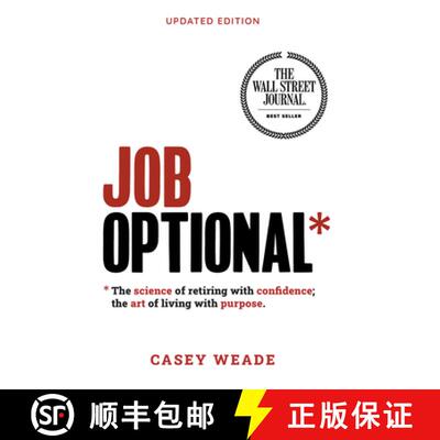 【3-4周达】Job Optional* : *The science of retiring with confidence; the art of living with purpose. [9781944194543]