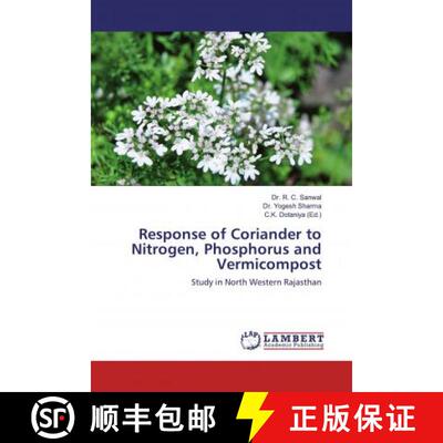 预订 Response of Coriander to Nitrogen, Phosphorus and Vermicompost [9786200251053]