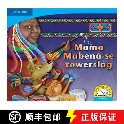 【3-4周达】Mama Mabena se towerslag (Afrikaans): - Mama Mabena se towerslag (Afrikaans) [9780521723015]