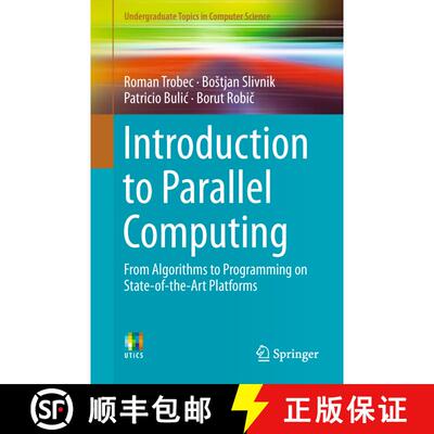 【3-4周达】Introduction to Parallel Computing : From Algorithms to Programming on State-of-the-Art Pl... [9783319988320]