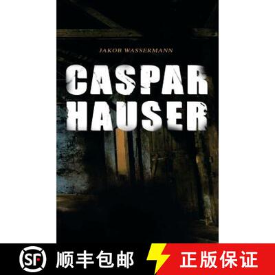 【3-4周达】Caspar Hauser: Die Trägheit des Herzens [9788027314423]
