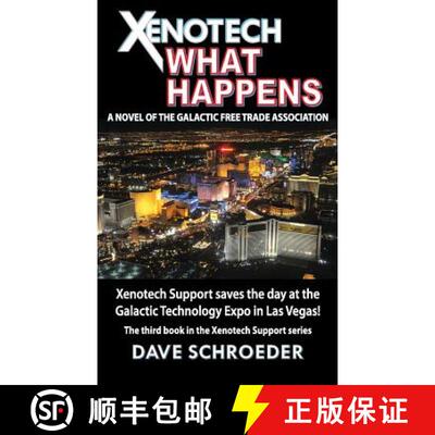 【3-4周达】Xenotech What Happens: A Novel of the Galactic Free Trade Association [9780692708781]