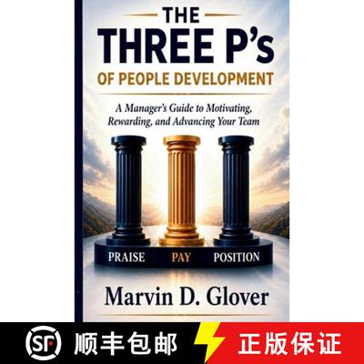 【3-4周达】The Three P's of People Development: A Manager's Guide to Motivating, Rewarding and Advanc... [9798995923602]