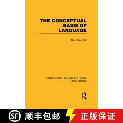 【3-4周达】精装 The Conceptual Basis of Language (RLE Linguistics A: General Linguistics) [9780415715751]