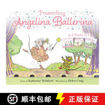 【3-4周达】Presenting Angelina Ballerina : Angelina Ballerina; Angelina on Stage; Angelina at the Pal... [9781665963022]