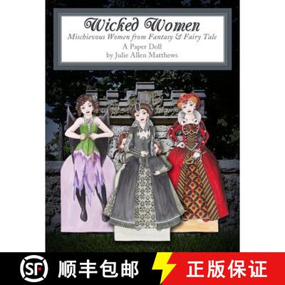 【3-4周达】Wicked Women: Mischievous Women from Fantasy and Fairy Tale [9781312287235]