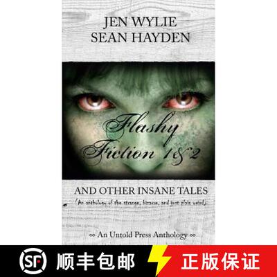 【3-4周达】Flashy Fiction and Other Insane Tales (Bundle Vol 1&2) [9780615825045]