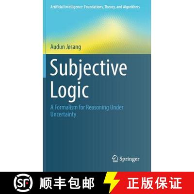 【3-4周达】Subjective Logic : A Formalism for Reasoning Under Uncertainty (1st ed. 2016) (1st ed. 2016) [9783319423357]