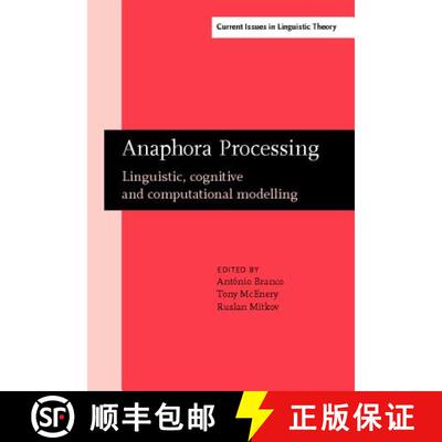 【3-4周达】精装 Anaphora Processing: Linguistic, Cognitive and Computational Modelling [9789027247773]