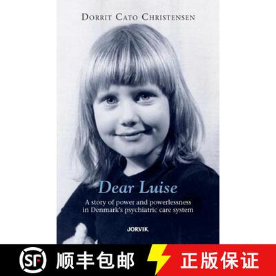 【3-4周达】Dear Luise: A story of power and powerlessness in Denmark's psychiatric care system [9780988412200]