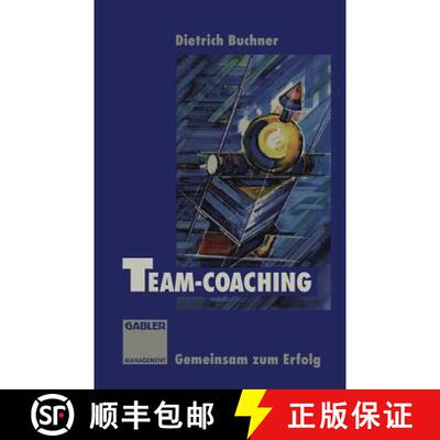【3-4周达】Team-Coaching : Gemeinsam zum Erfolg [9783322867445]
