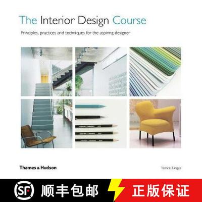 The Interior Design Course: Principles, Practice and Techniques for the Aspiring Designer (2nd edition) [9780500294475]