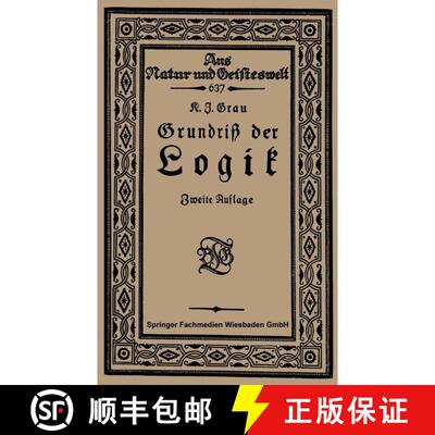 【3-4周达】Grundriss Der Logik (2. Auflage 1921) [9783663153795]